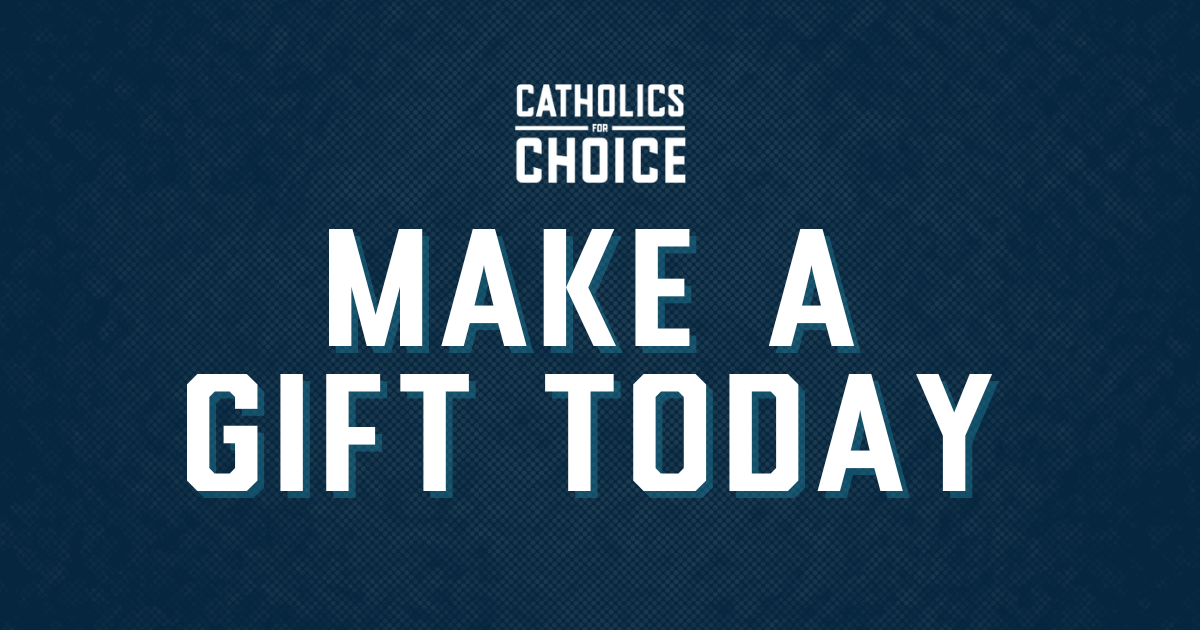 Donate Now - Catholics for Choice