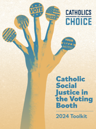 Catholic Social Justice in the Voting Booth: A Toolkit 2024 Edition ...